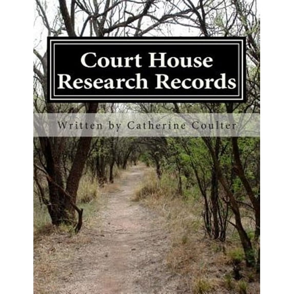A Family Research Workbook: Court House Research Records: A Family Tree ...