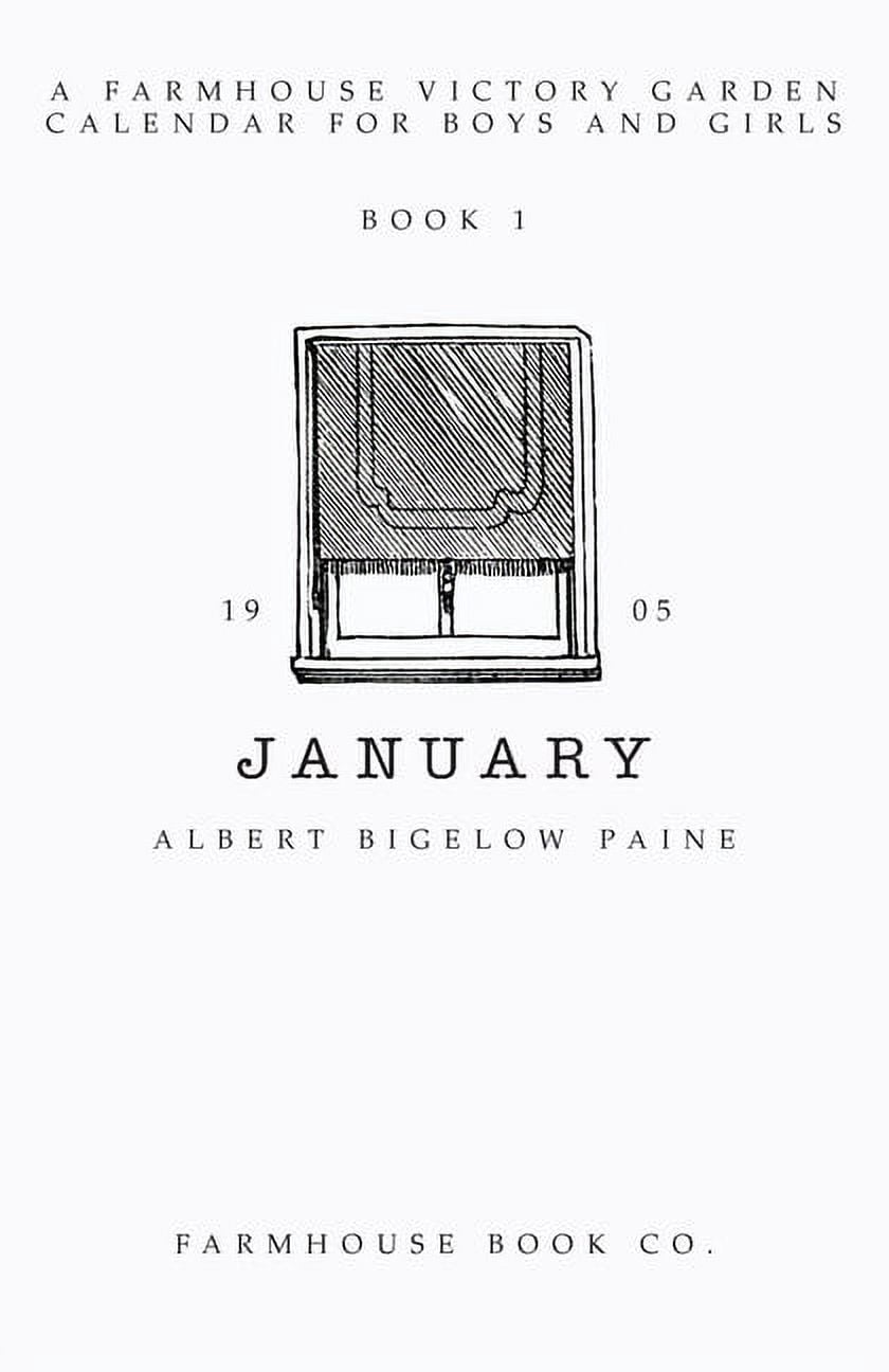 A Farmhouse Victory Garden Calendar for January: A Farmhouse Victory ...