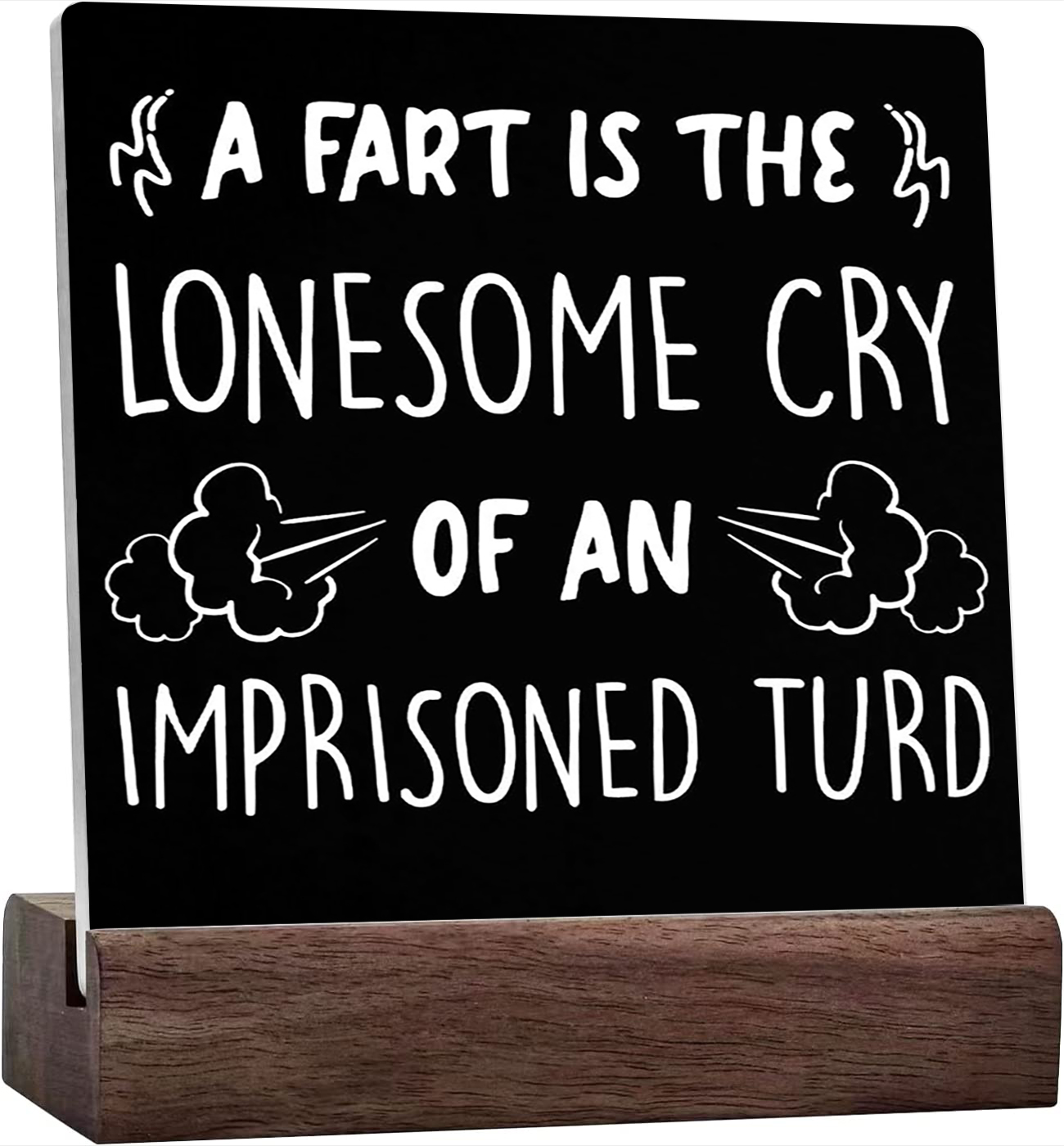 A Fart is The Lonesome Cry Ceramic Table Plaque Funny Bathroom Decor ...