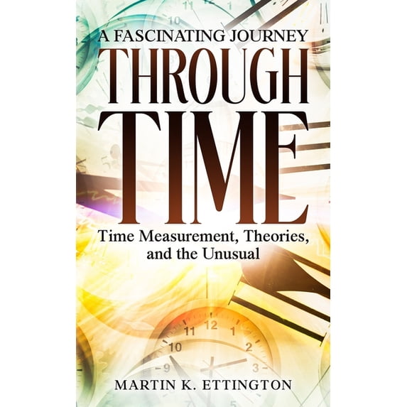 The Time Travel and Parallel Dimensions A Fascinating Journey Through ...