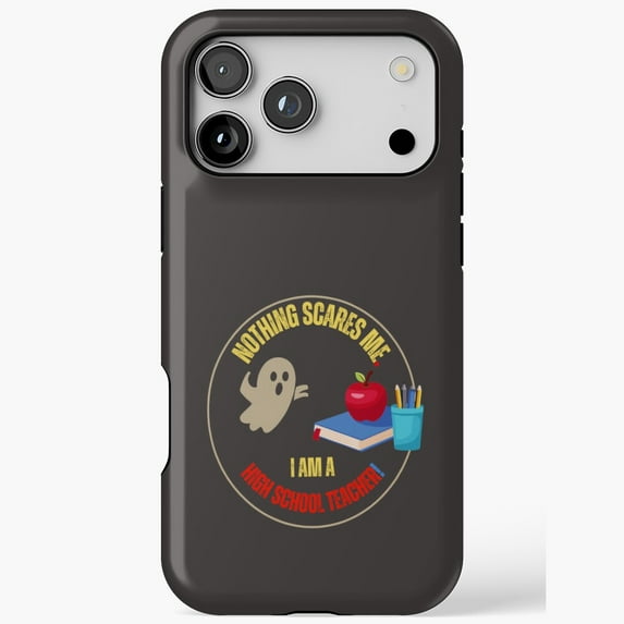 A Fearless High School Teacher Halloween Themed Phone Case for iPhone ...