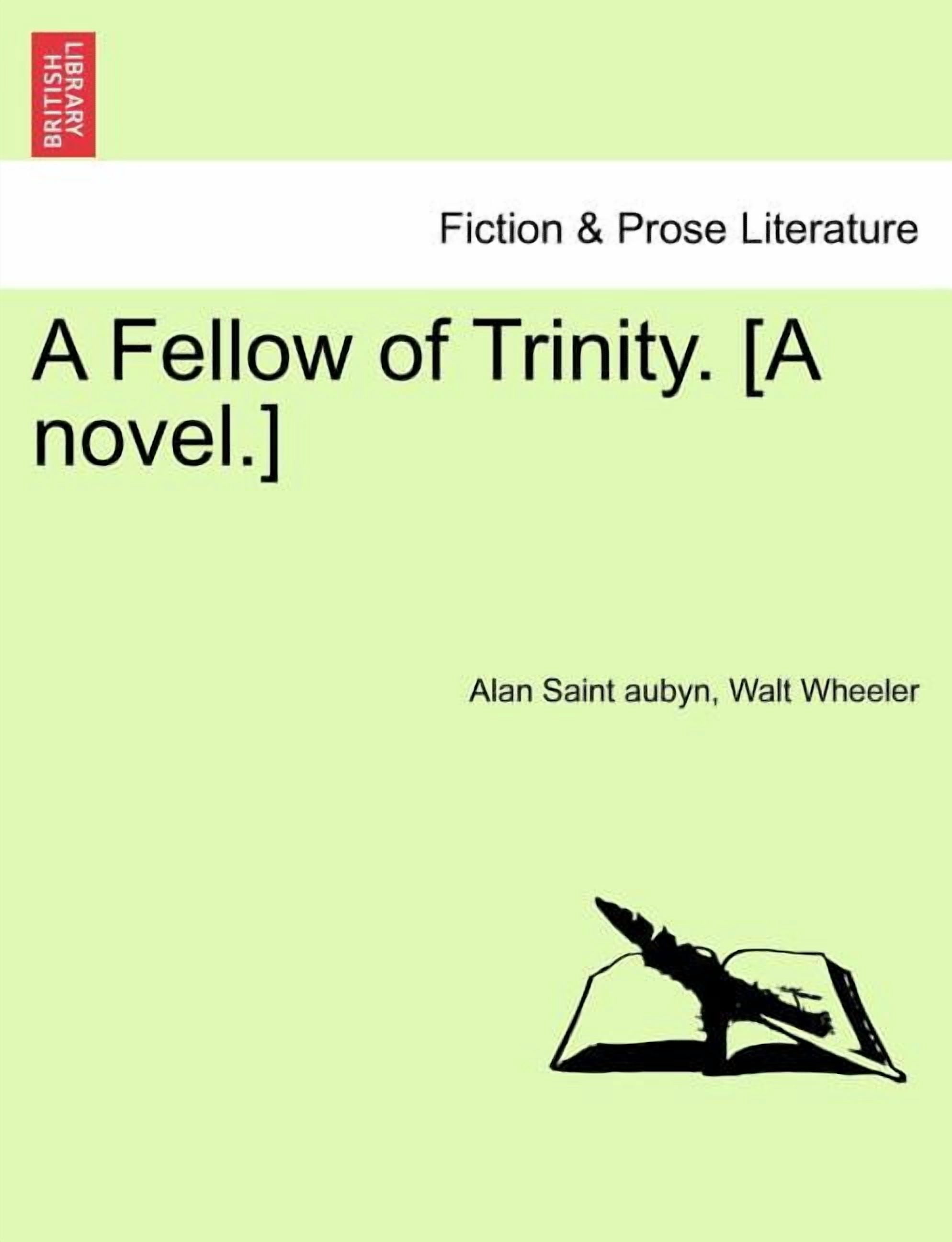 A Fellow of Trinity. [A novel.] VOL. III Paperback 1241487200 ...