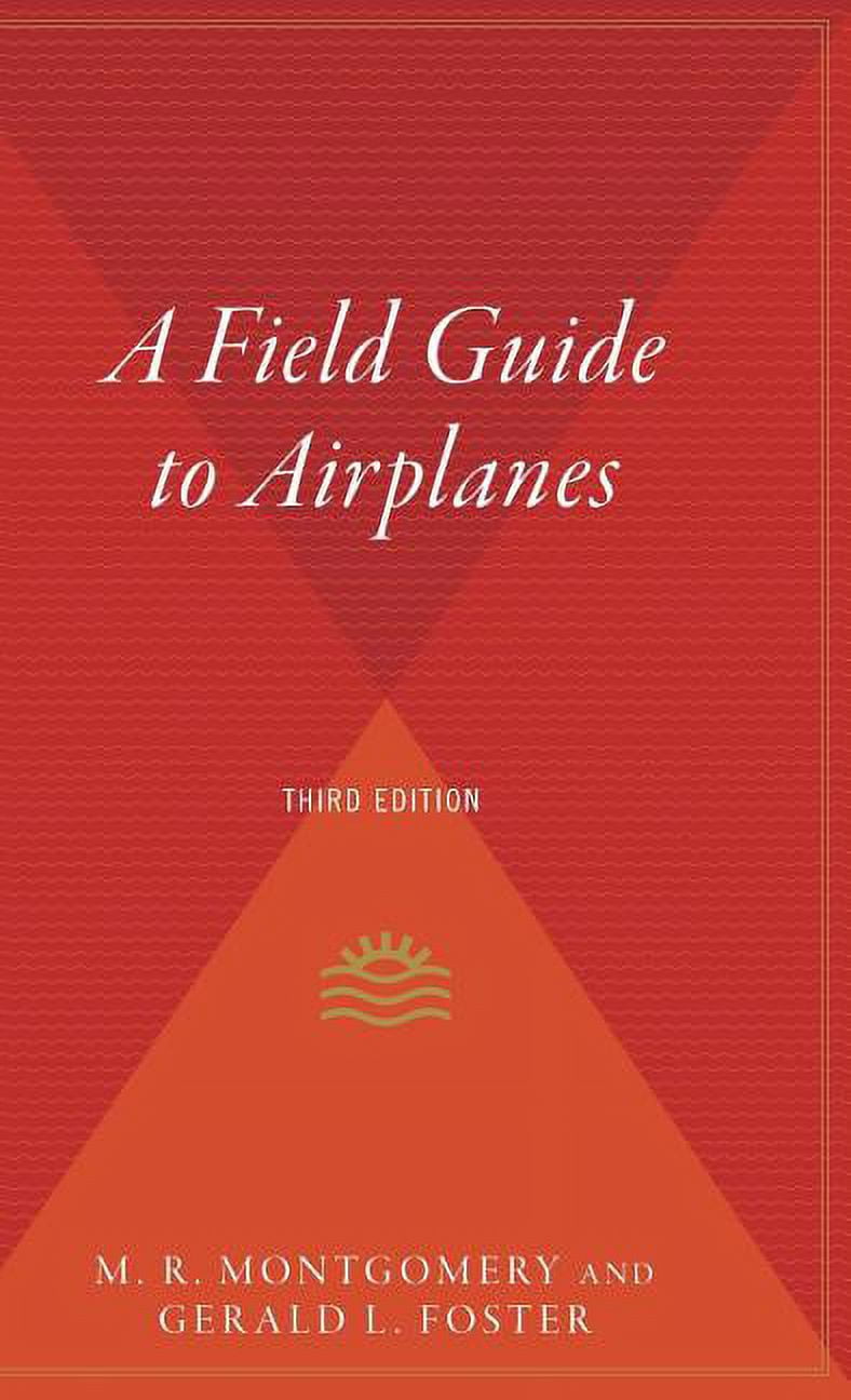 A Field Guide to Airplanes, Third Edition, (Hardcover) - Walmart.com