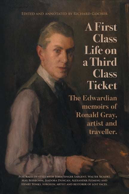 A First-Class Life on a Third-Class Ticket : The Edwardian memoirs of ...