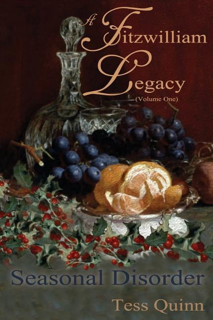 A Fitzwilliam Legacy: Seasonal Disorder (Volume I) - Walmart.com