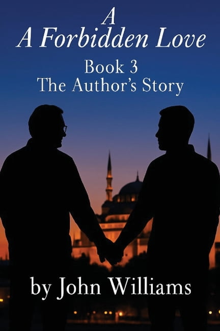 A Forbidden Love Book Three: The Author's Story, (Paperback) - Walmart.com