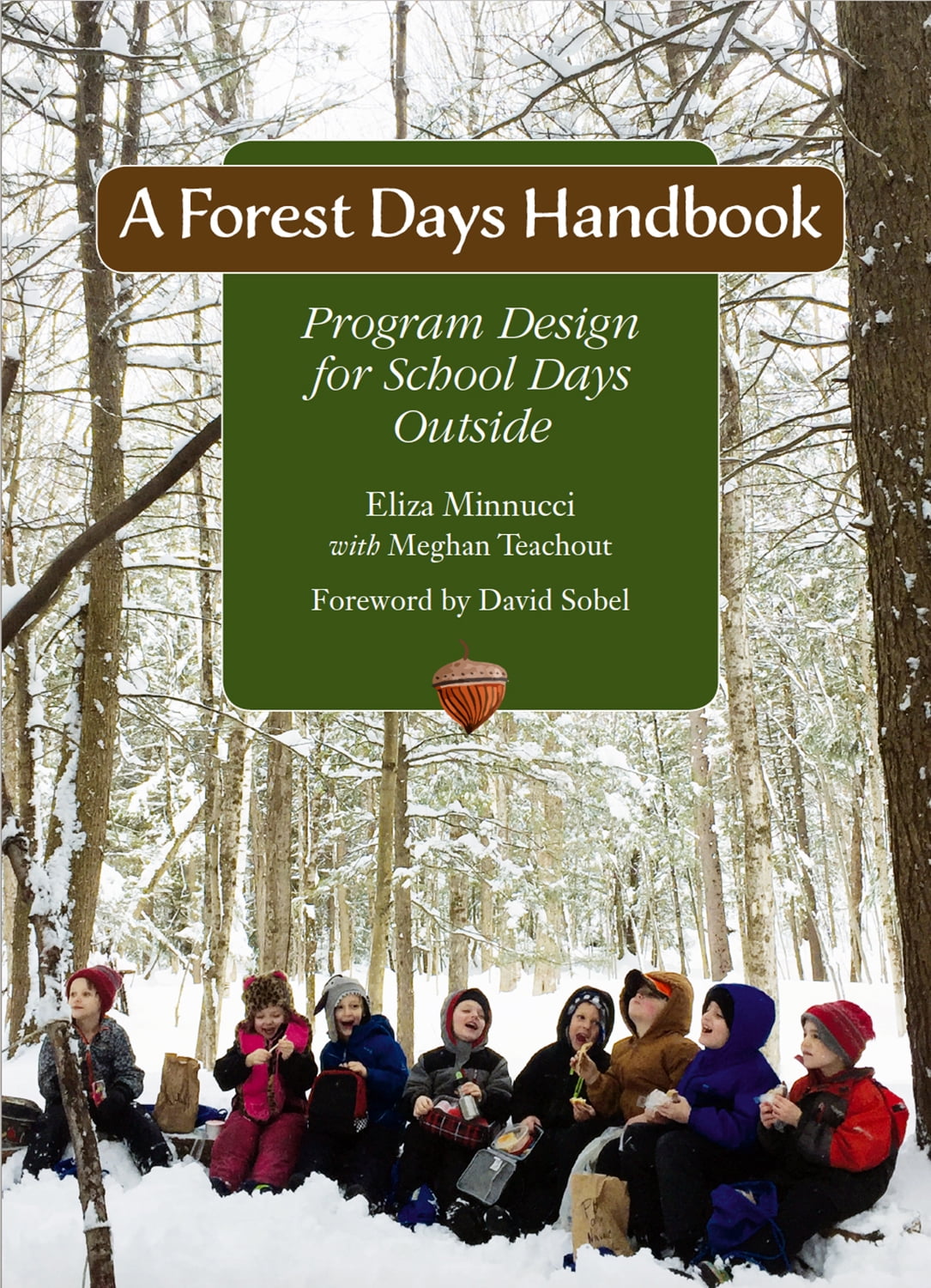 A Forest Days Handbook: Program Design for School Days Outside ...