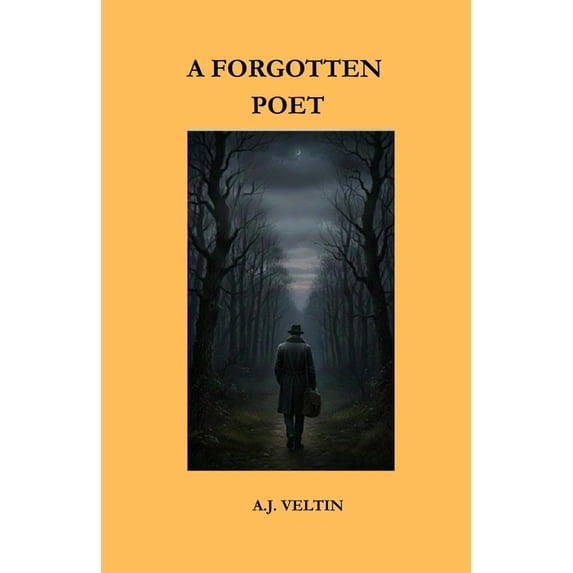 A Forgotten Poet: Poems by a Forgotten Poet, (Paperback) - Walmart.com
