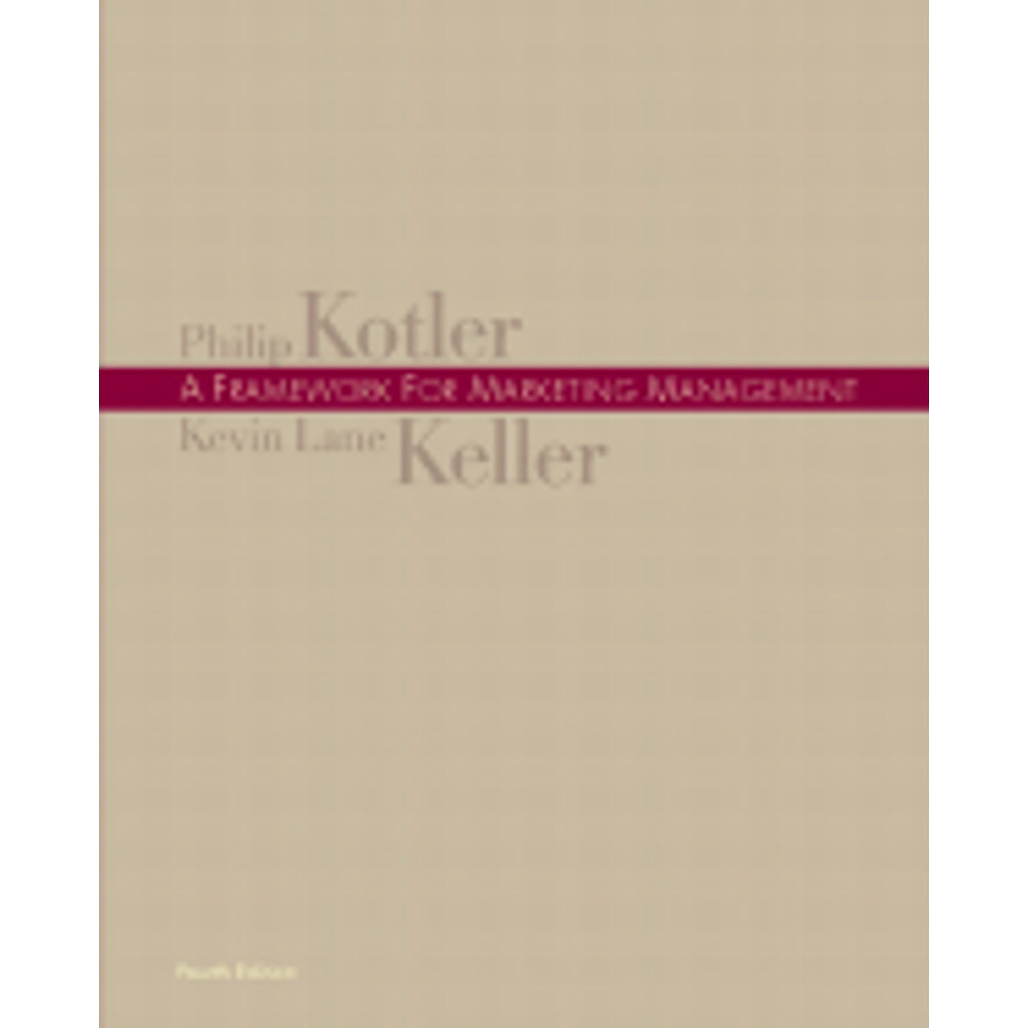 A Framework for Marketing Management (Paperback) by Philip Kotler ...
