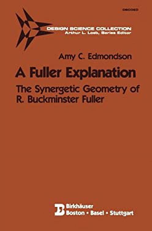 Pre-Owned A Fuller Explanation: The Synergetic Geometry of R ...