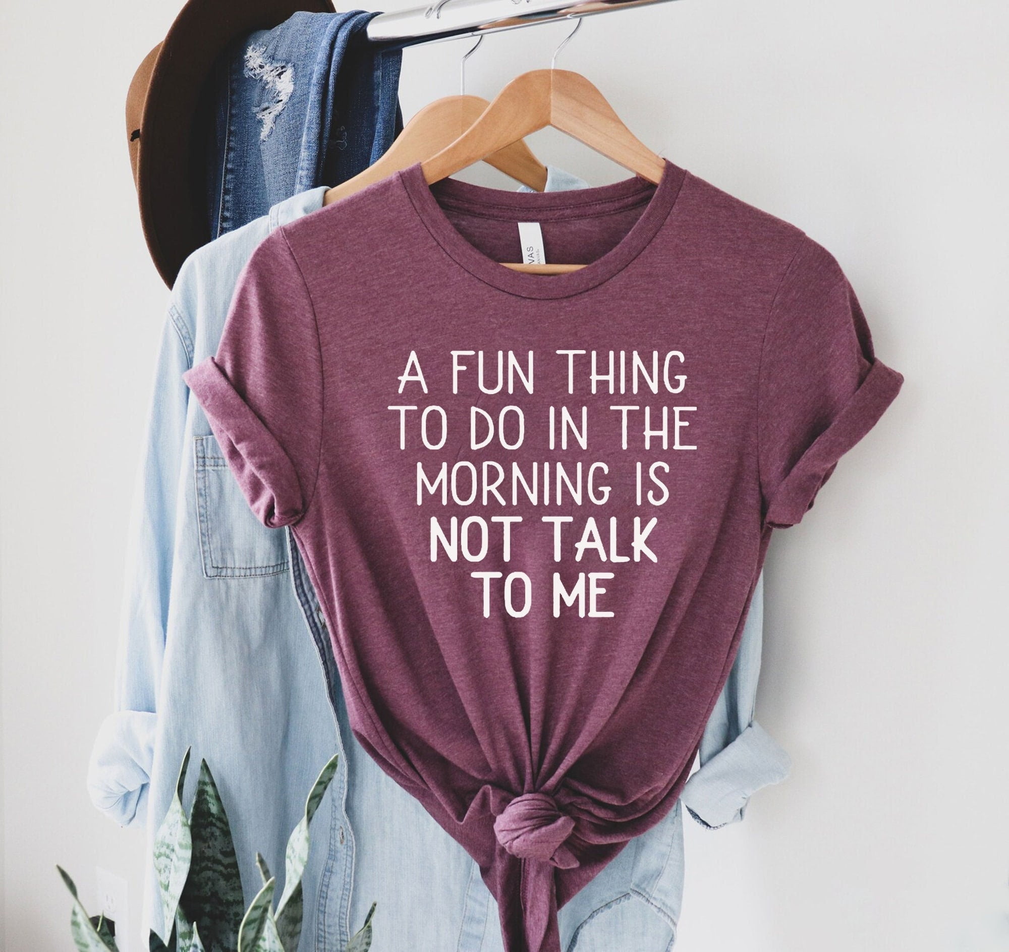 A Fun Thing To Do In the Morning Is Not Talk To Me Shirt, Coworker Gift, Funny Shirt, Gift ...