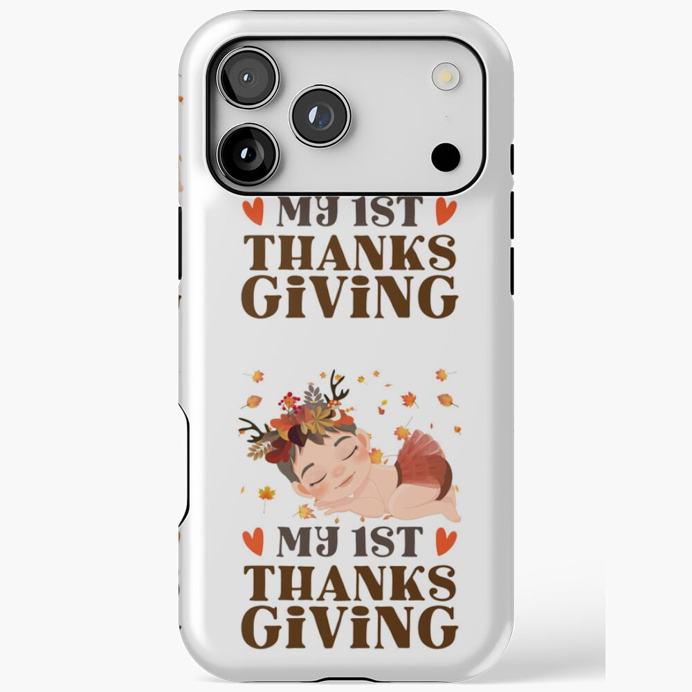 A Funny Baby Thanksgiving Outfit with Turkey Quotes Case for iPhone 11 ...