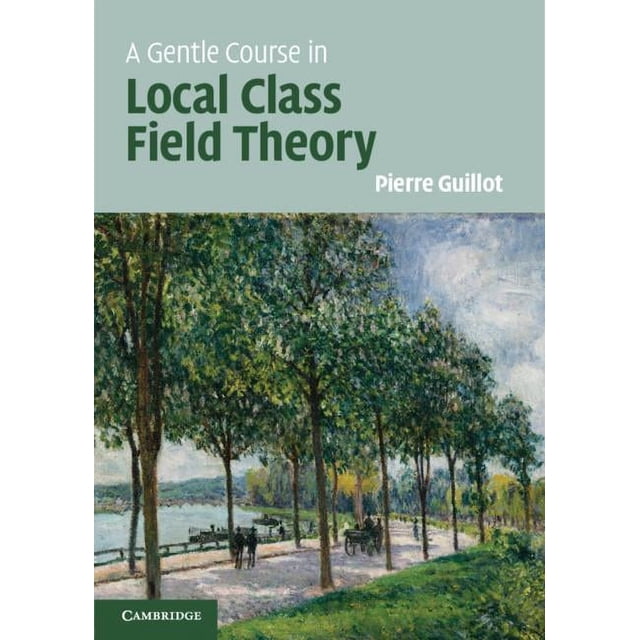 A Gentle Course in Local Class Field Theory, (Hardcover) - Walmart ...