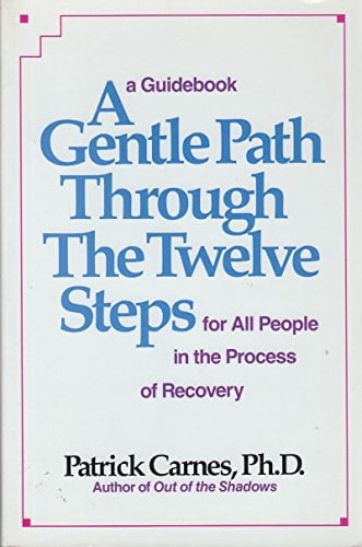 Pre-Owned A Gentle Path Through the Twelve Steps for All People in ...