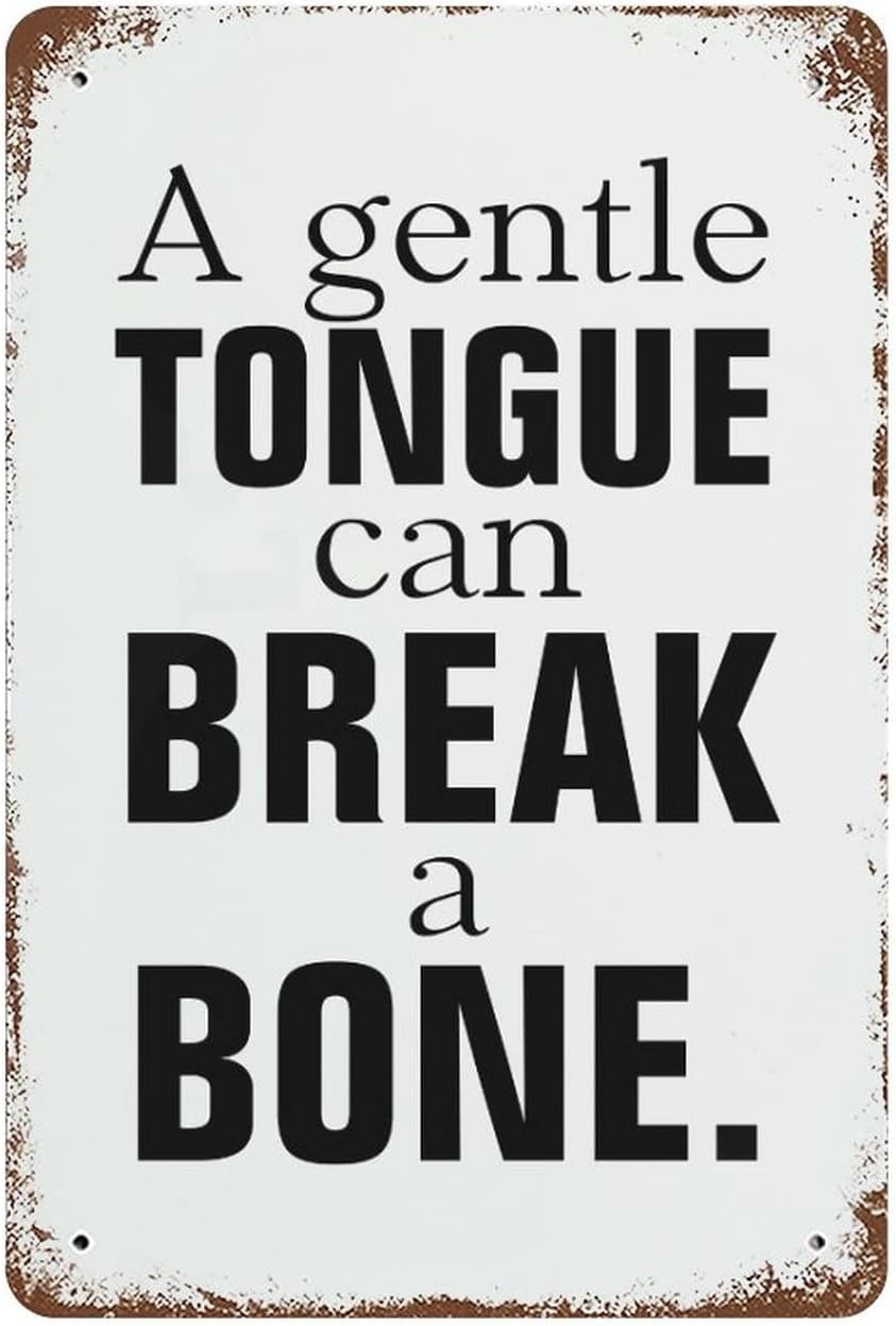 A Gentle Tongue Can Break A Bone Metal Tin Sign Retro Poster Art Wall ...