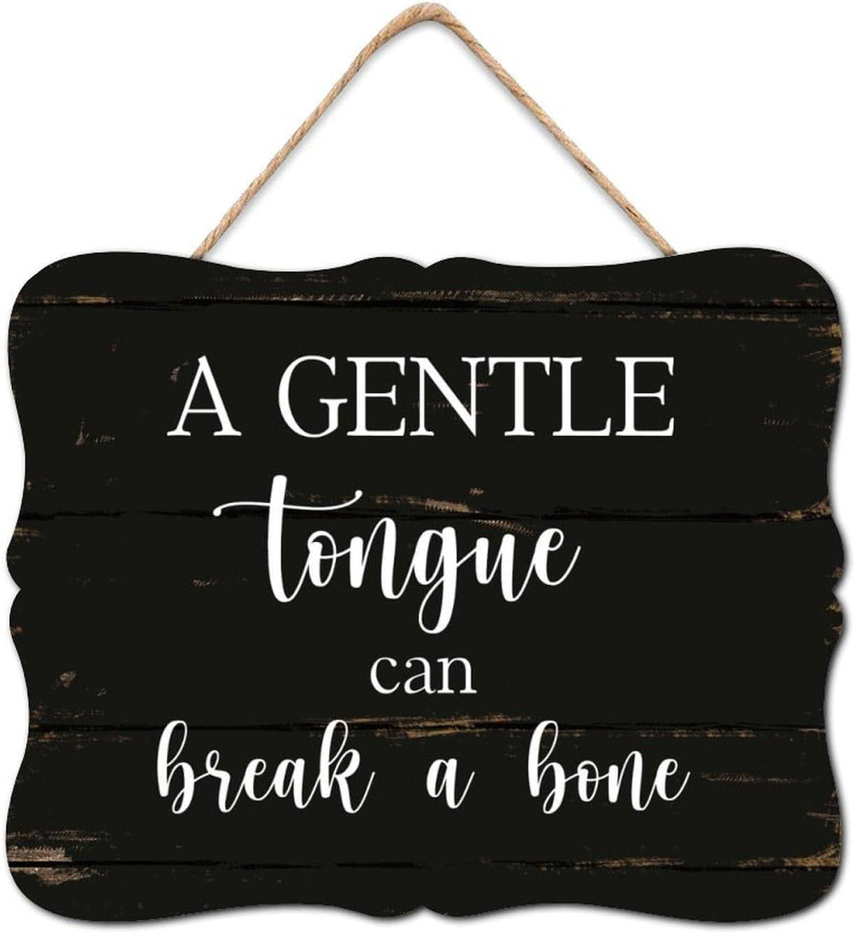 A Gentle Tongue Can Break A Bone Wooden Sign Wooden Hanging Plaque ...