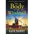 A Georgina Drake Mystery The Body at the Windmill: An Addictive and ...