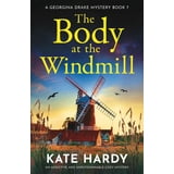 A Georgina Drake Mystery The Body at the Windmill: An Addictive and ...