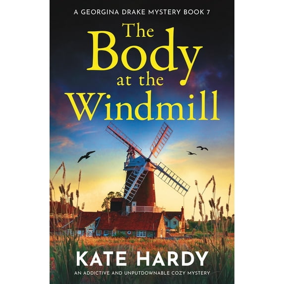 A Georgina Drake Mystery The Body at the Windmill: An Addictive and ...