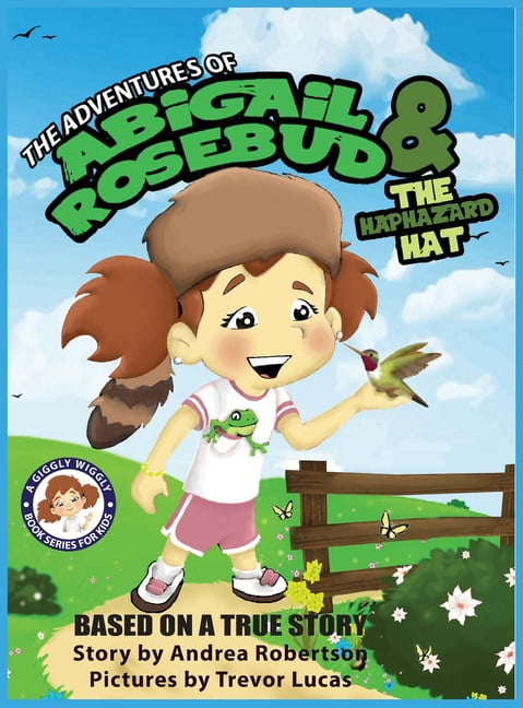 A Giggly Wiggly Book Series for Kids: The Adventures of Abigail Rosebud ...