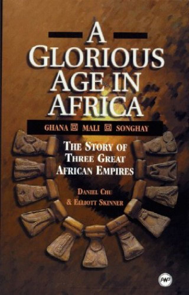 Pre-Owned A Glorious Age in Africa: The Story of 3 Great African ...