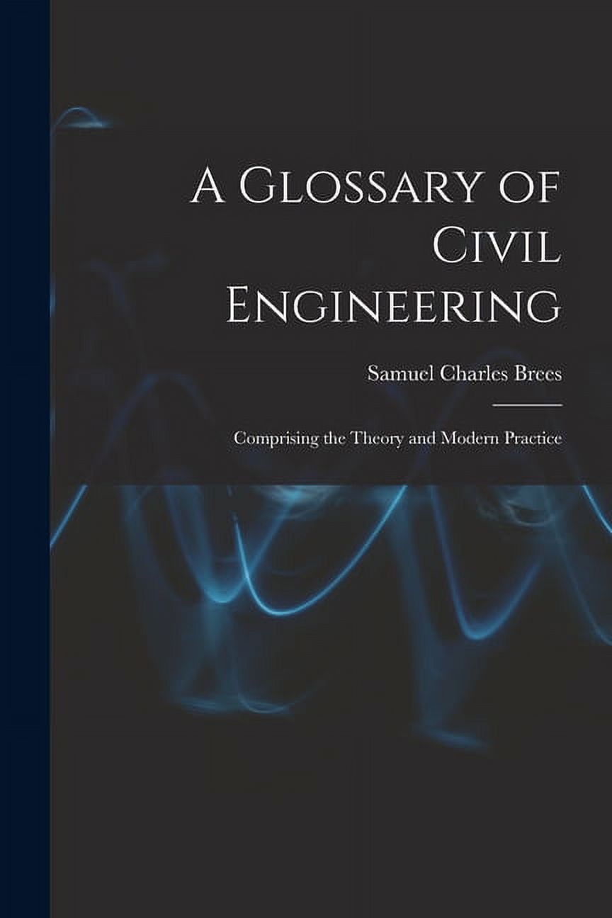 A Glossary of Civil Engineering (Paperback) - Walmart.com