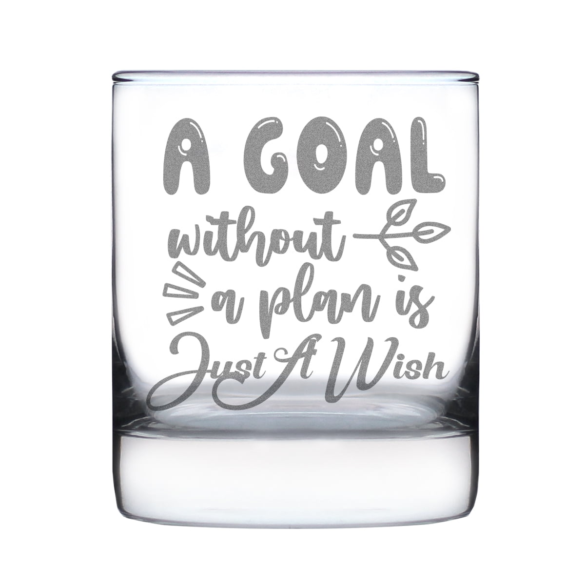 A Goal Without Plan Rocks Glass, Hand Engraved 10oz Etched Motivational ...