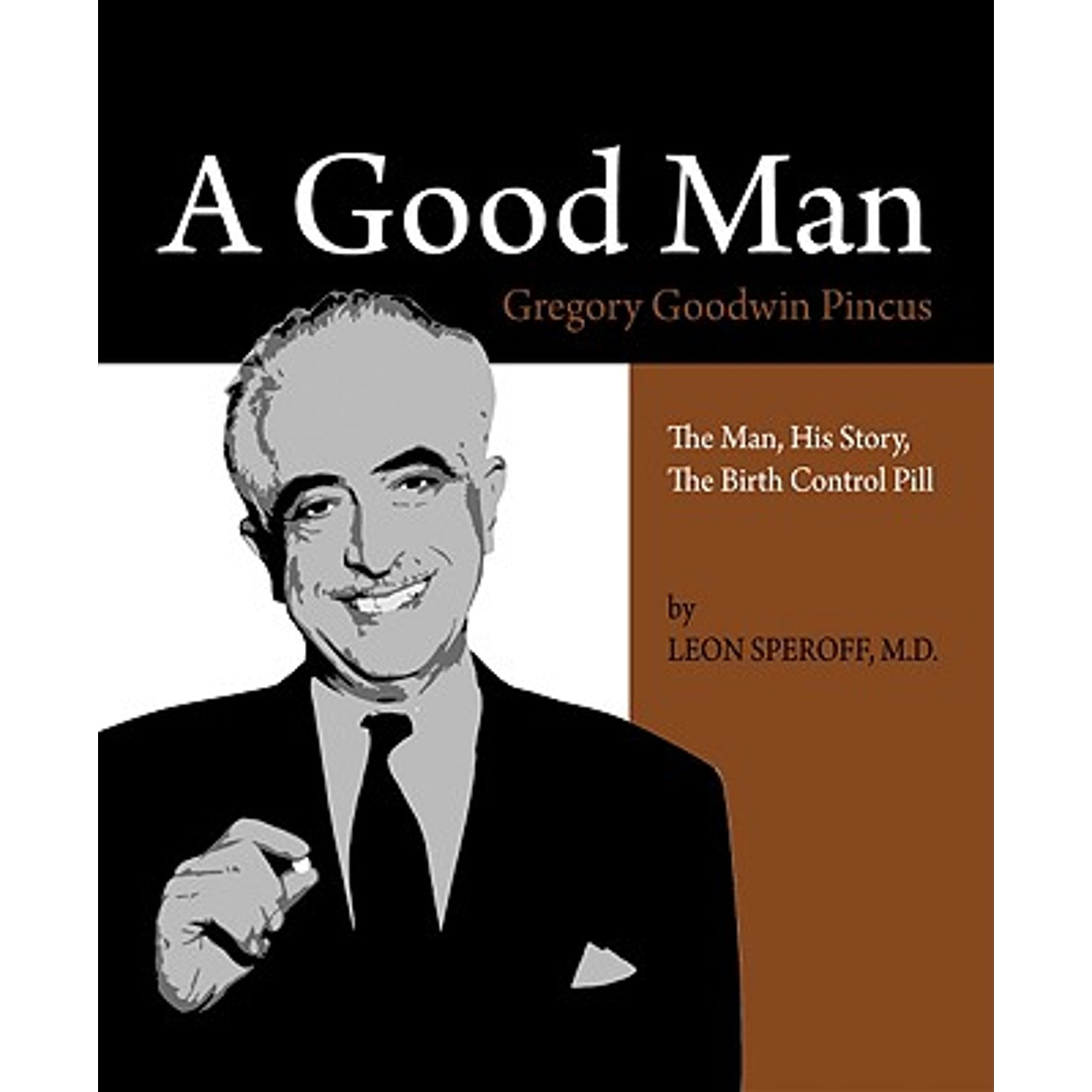 Pre-Owned A Good Man: Gregory Goodwin Pincus: The Man, His Story, the ...