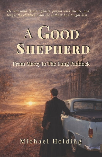 A Good Shepherd from Mercy: To The Long Paddock, (Paperback) - Walmart.com