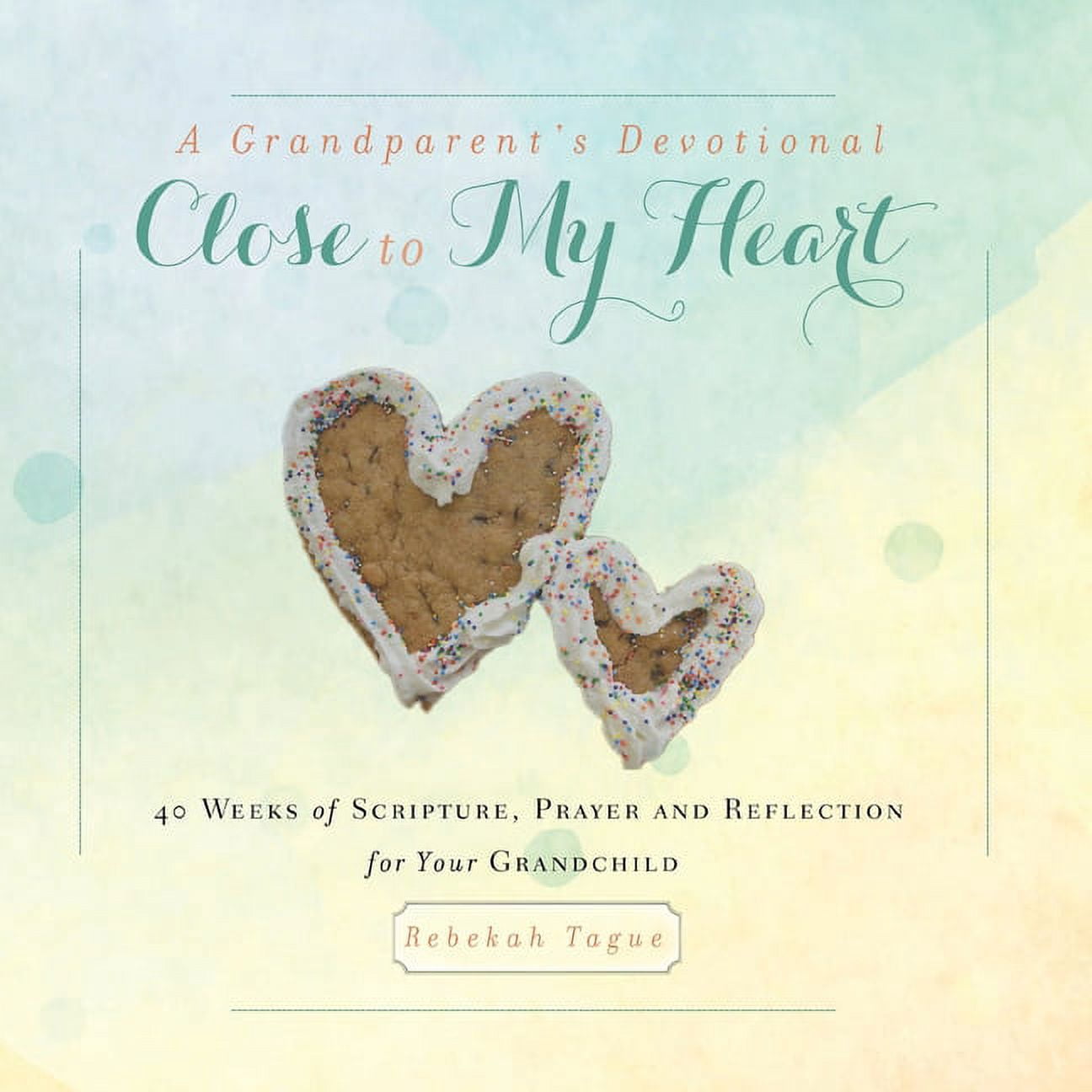 A Grandparent's Devotional- Close to My Heart, (Paperback) - Walmart ...