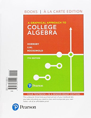 Pre-Owned A Graphical Approach to College Algebra, Books a la Carte ...