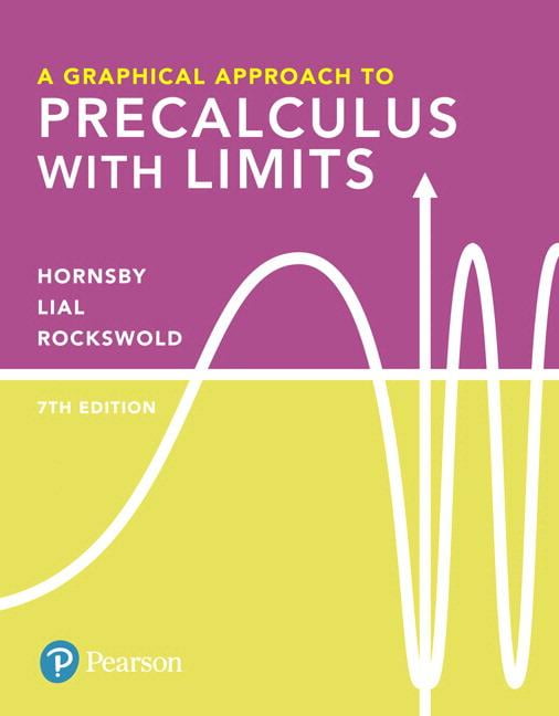 A Graphical Approach to Precalculus with Limits Plus Mylab Math with ...