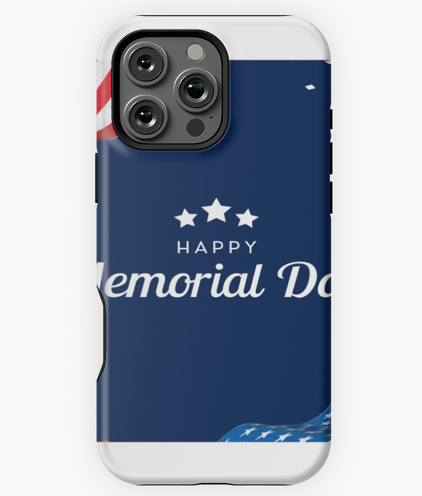 A Great Day to Celebrate Memorial Phone Case for iPhone 16 15 14 13 12 ...