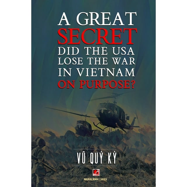 A Great Secret - Did The USA Lose The War In Vietnam On Purpose (soft ...