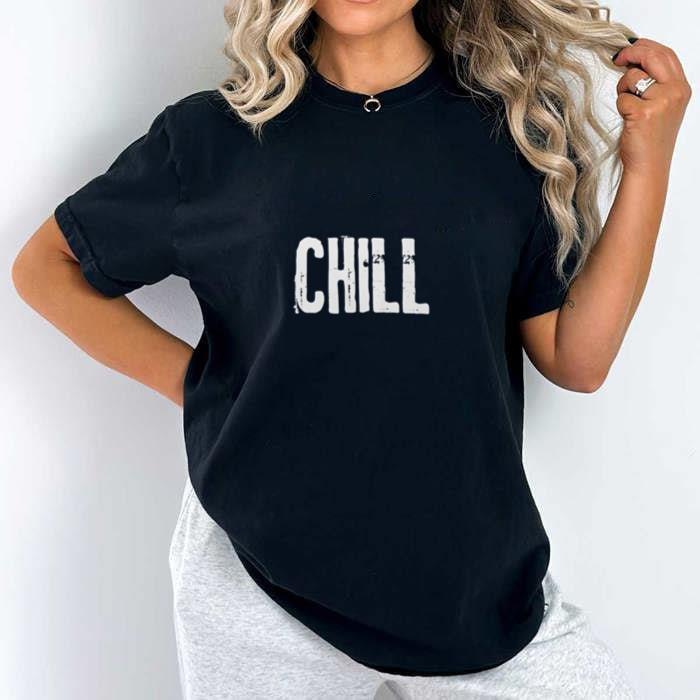 A Grunge Style Relaxation Quote with the Bold Word CHILL Comfort Color ...