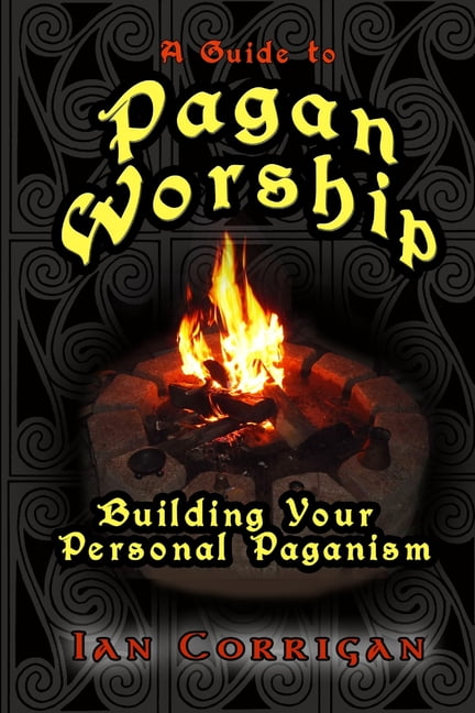 A Guide To Pagan Worship (Paperback) - Walmart.com