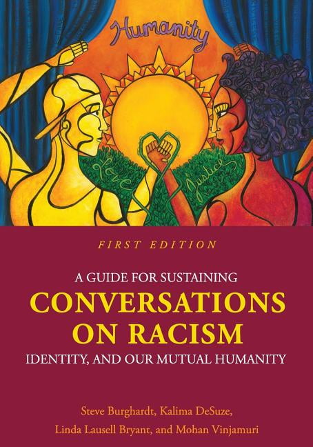 A Guide for Sustaining Conversations on Racism, Identity, and our ...
