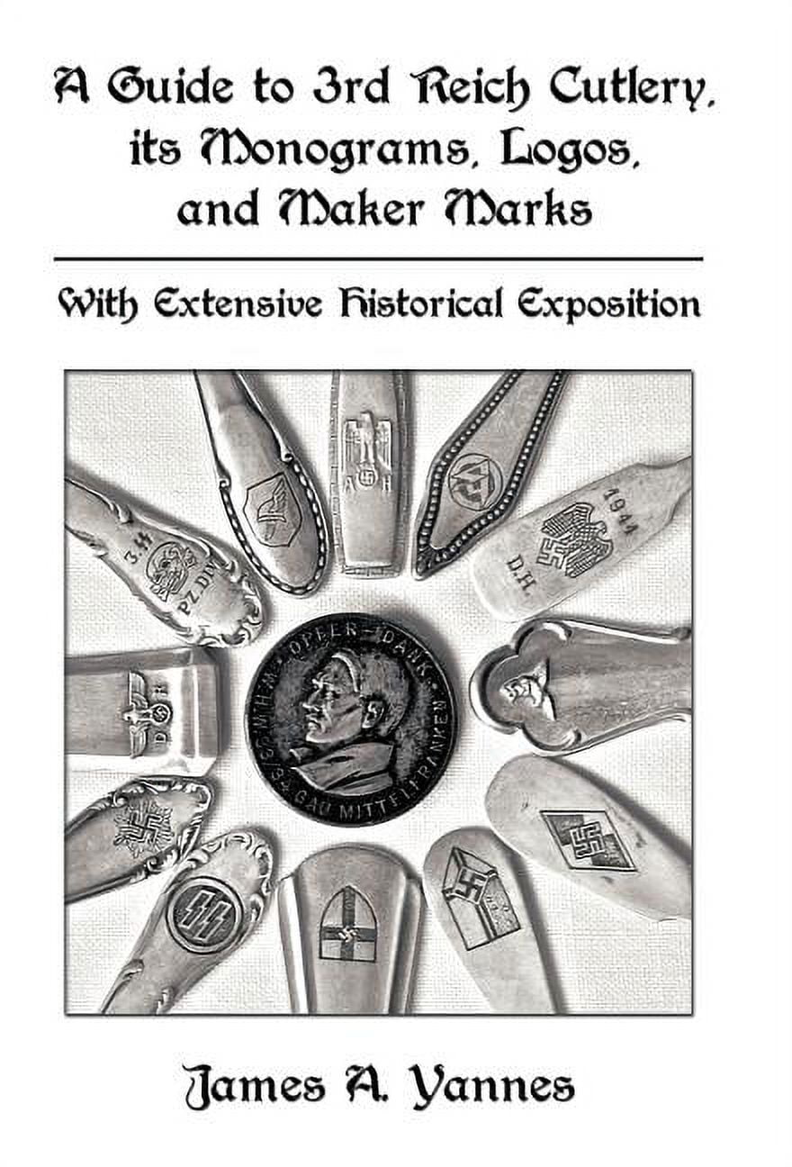 A Guide to 3rd Reich Cutlery, Its Monograms, Logos, and Maker Marks ...