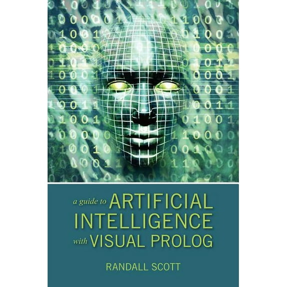 A Guide to Artificial Intelligence with Visual PROLOG (Paperback ...