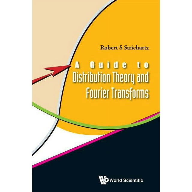 A Guide to Distribution Theory and Fourier Transforms (Hardcover ...