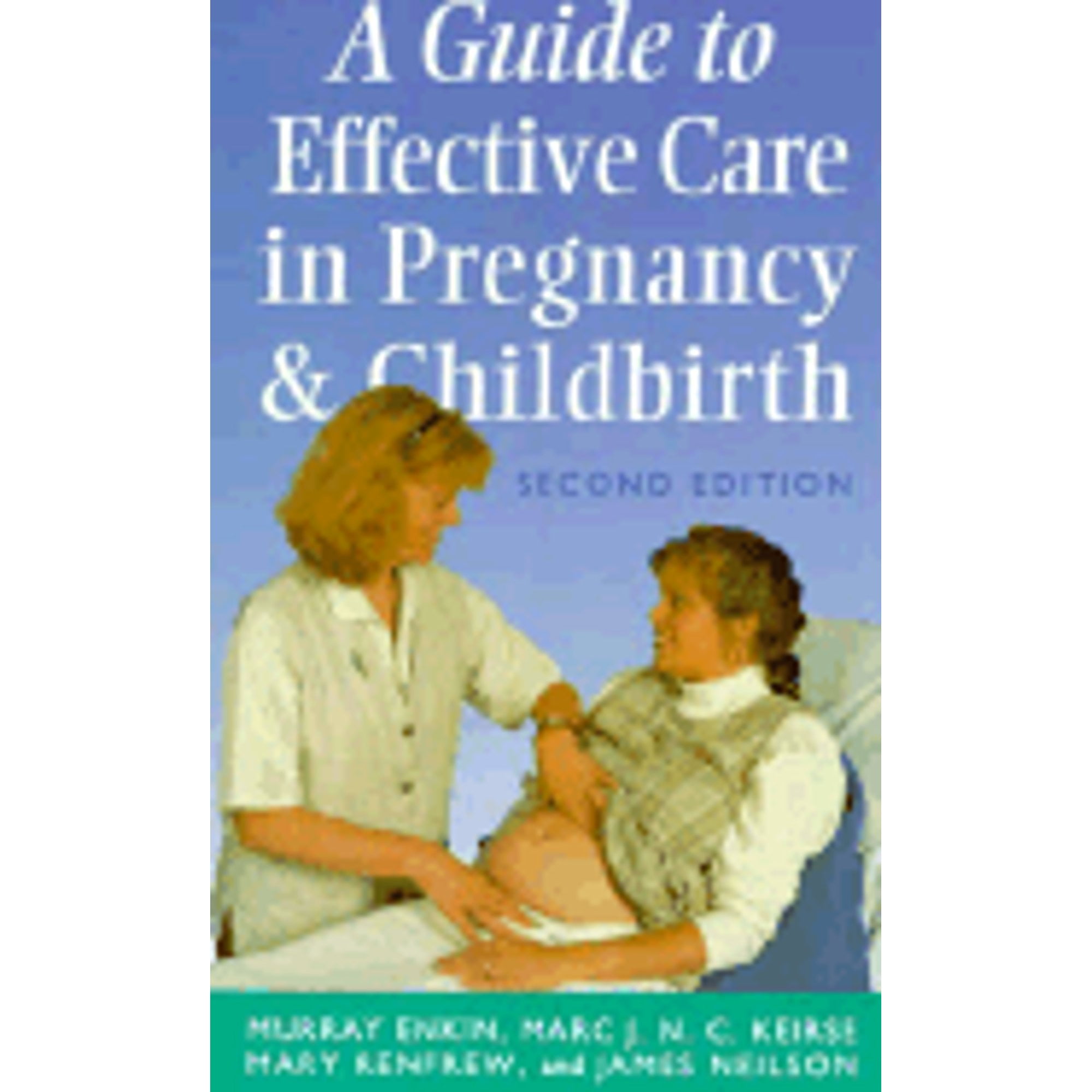 Pre-Owned A Guide to Effective Care in Pregnancy and Childbirth (Paperback) 9780192623249 ...