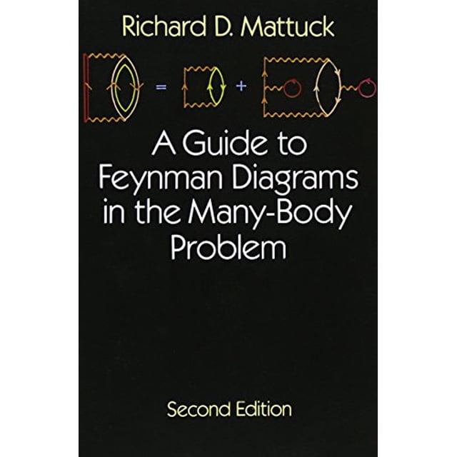 Pre-Owned A Guide to Feynman Diagrams in the Many-Body Problem: Second ...