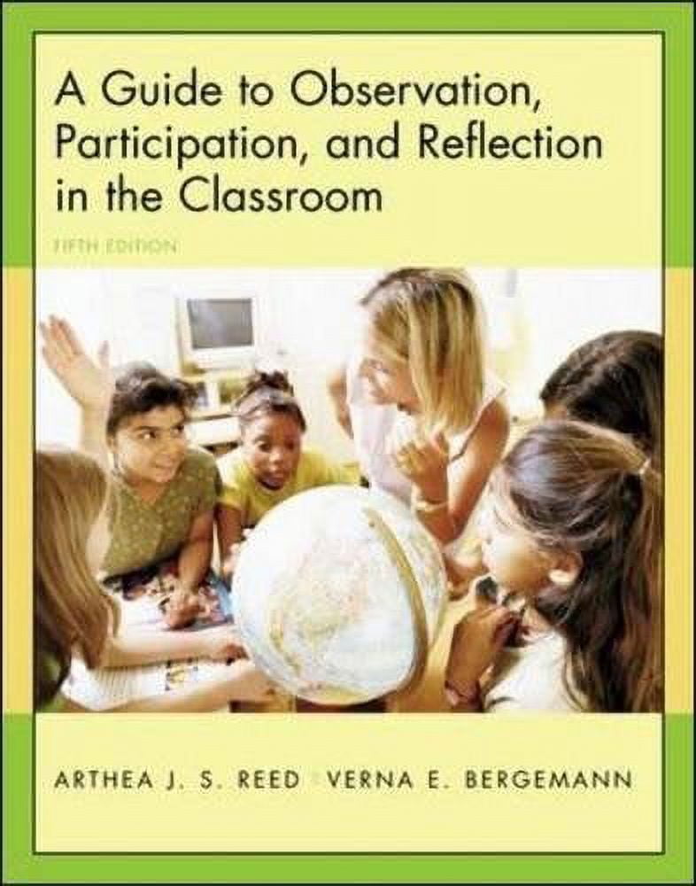 A Guide to Observation, Participation, and Reflection in the Classroom ...