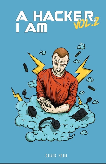 A Hacker I Am A Hacker I Am Vol 2, Book 2, (Paperback) - Walmart.com