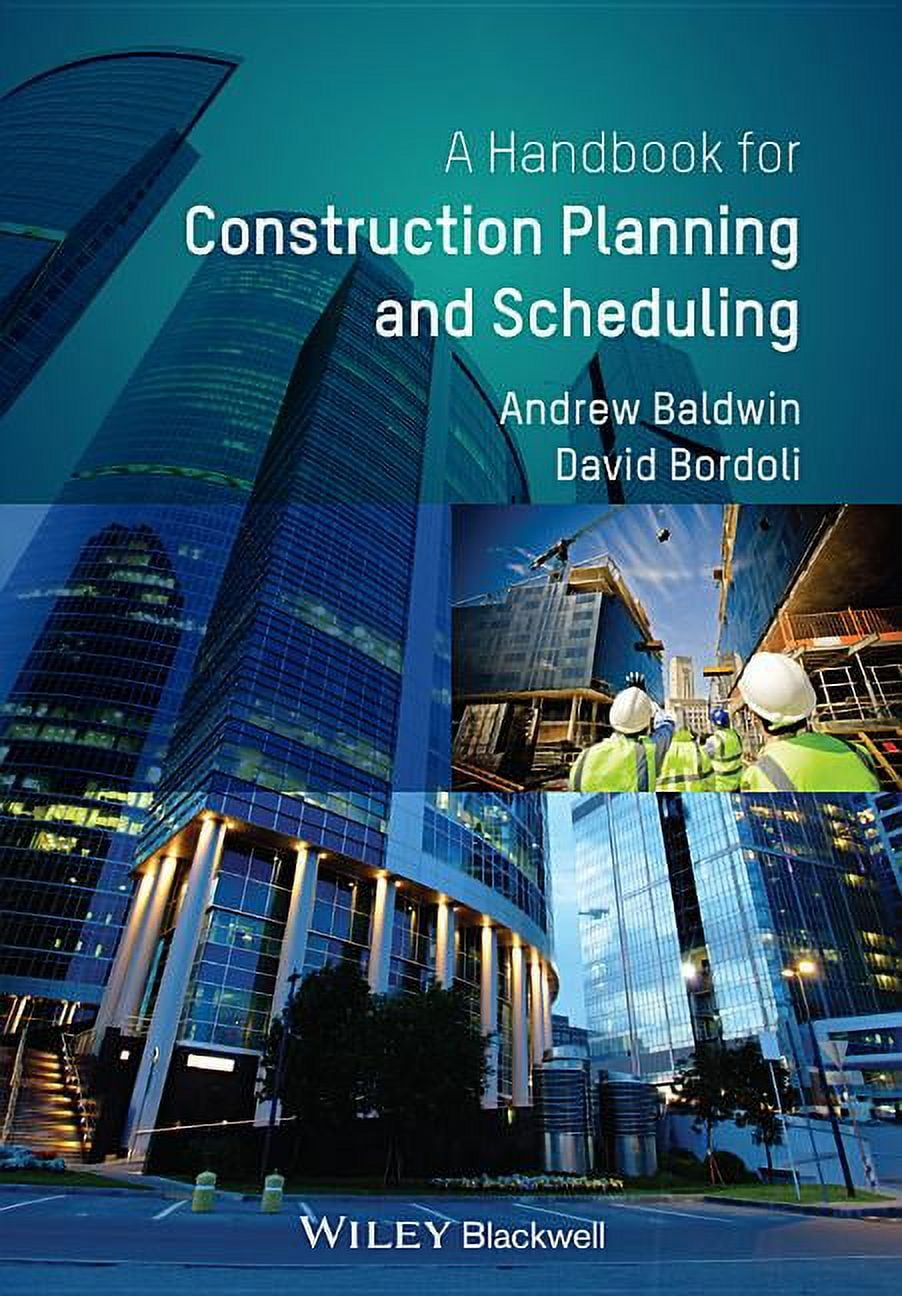A Handbook for Construction Planning and Scheduling, (Paperback ...