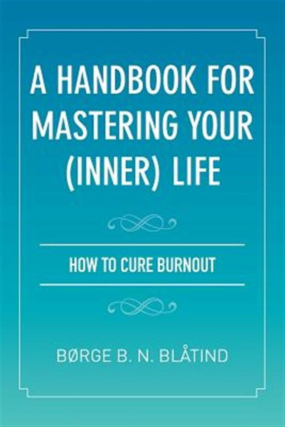 A Handbook for Mastering Your (Inner) Life (Paperback) - Walmart ...