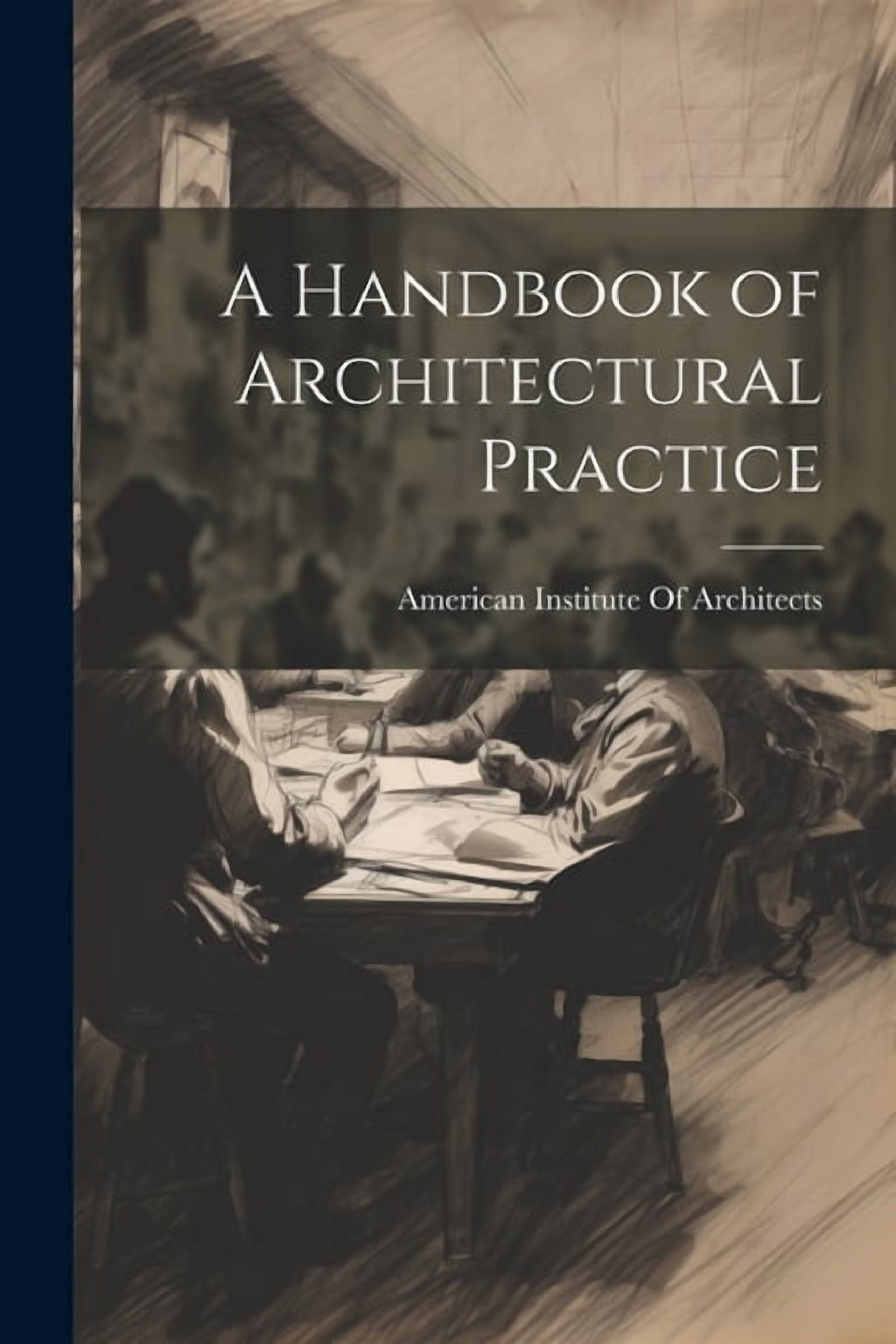 A Handbook of Architectural Practice, (Paperback) - Walmart.com