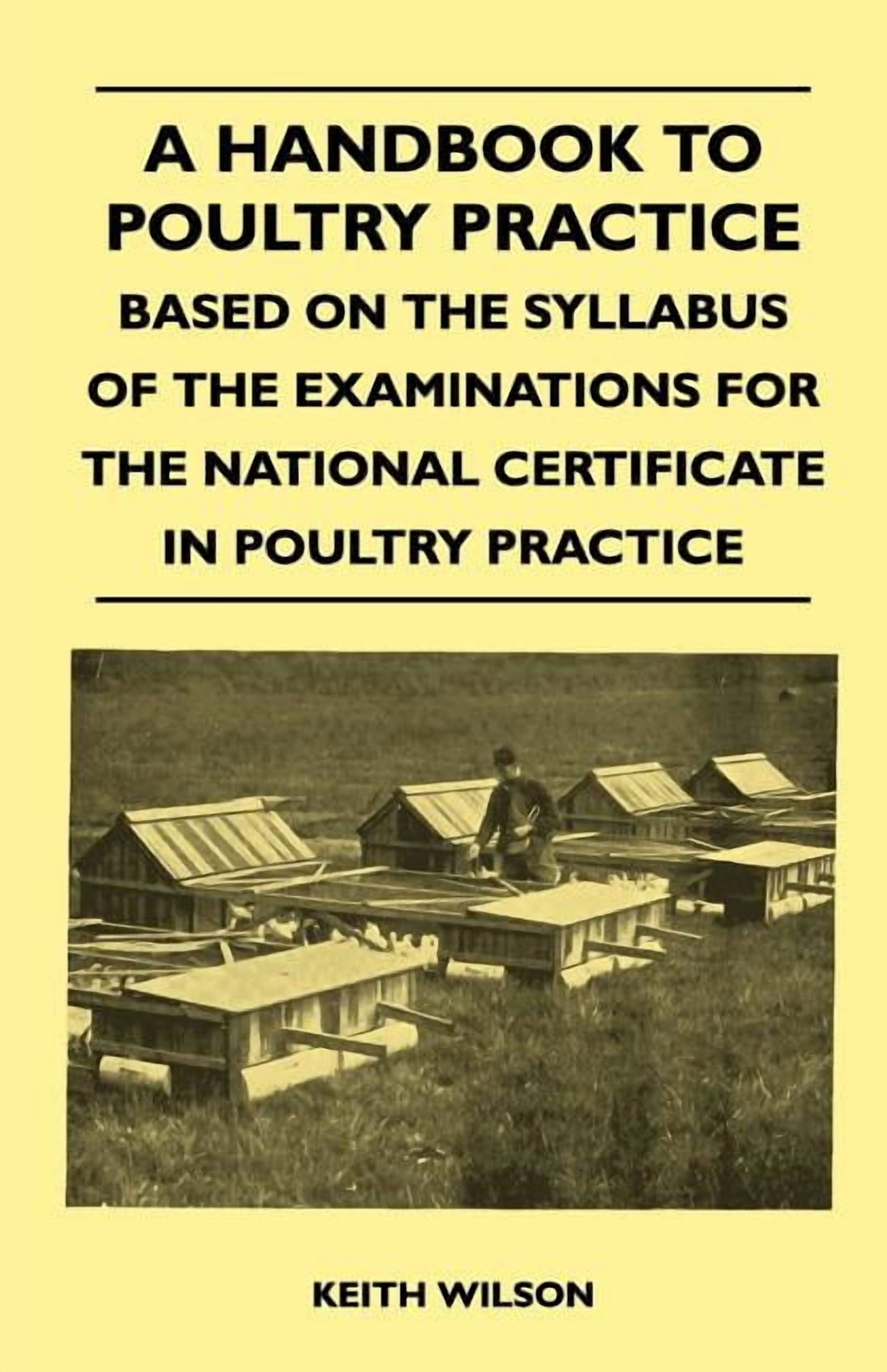 A Handbook to Poultry Practice - Based on the Syllabus of the ...