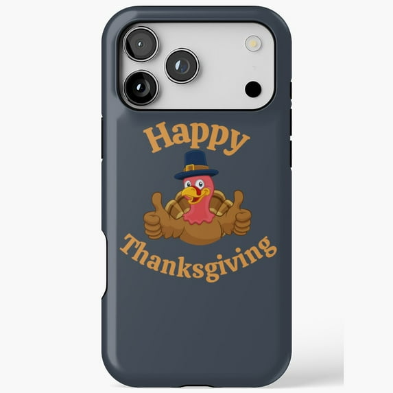 A Happy Thanksgiving Day Holiday Turkey Themed iPhone 11 through 17 Pro ...