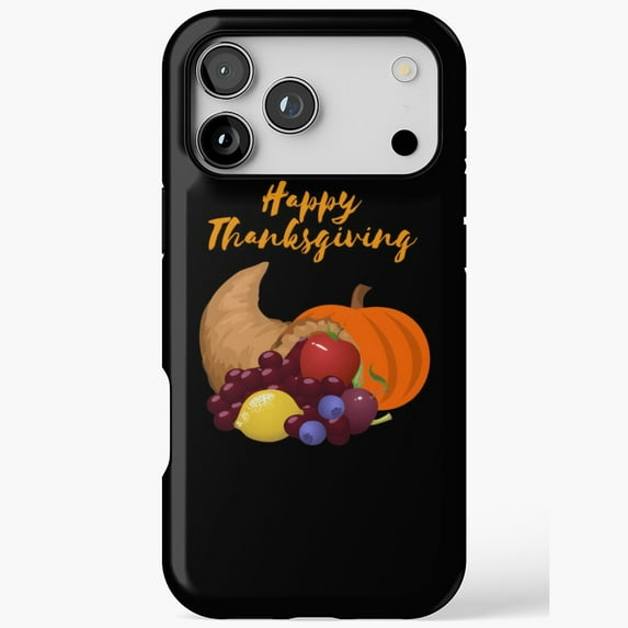 A Happy Thanksgiving Themed Cornucopia Graphic iPhone 11 through 17 Pro ...